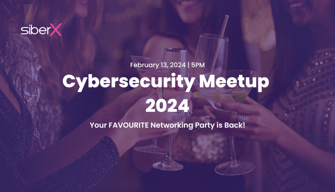 The Cybersecurity Meetup 2024 | siberX